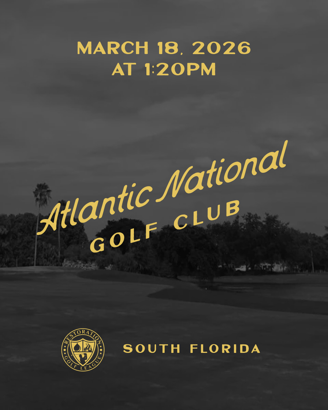 03/18/2026 – Atlantic National Golf Club – Restoration Golf League